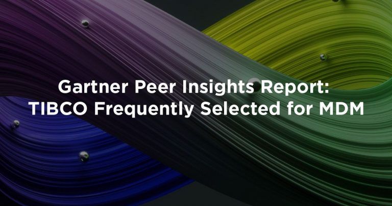 A Leading Analyst and Independent Reviewers Give TIBCO’s MDM Solution a ...
